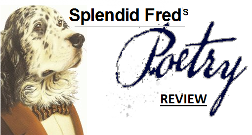 The Splendid Fred Poetry Review Issue #1 – Splendid Fred Magazine